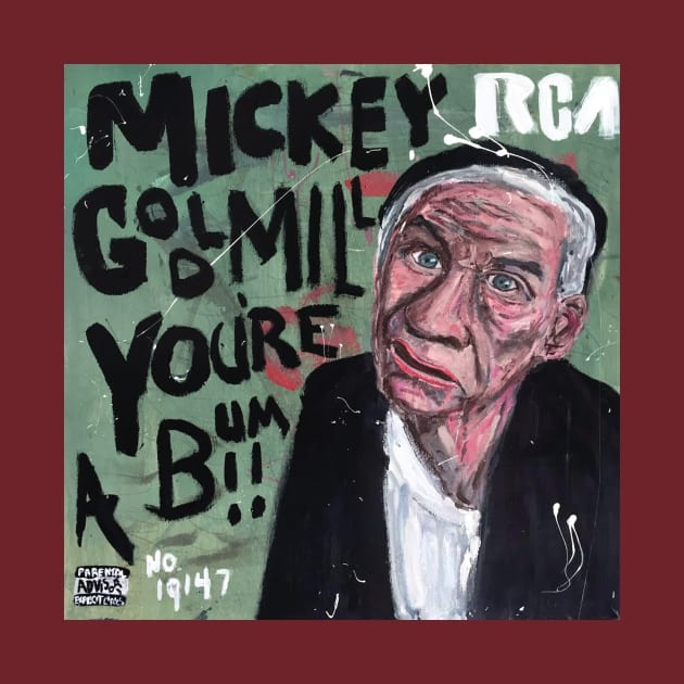 You're a Bum! - Mickey Goldmill - Youre A Bum Mickey Goldmill - T-Shirt ...