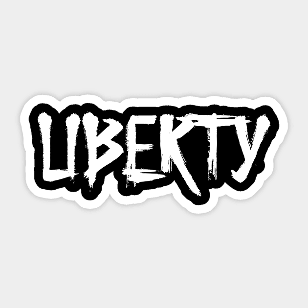 Liberty - Liberty - Sticker | TeePublic