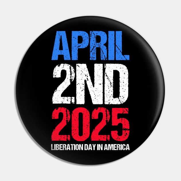 April 2nd 2025 - LIBERATION DAY IN AMERICA - Liberation Day - Pin ...
