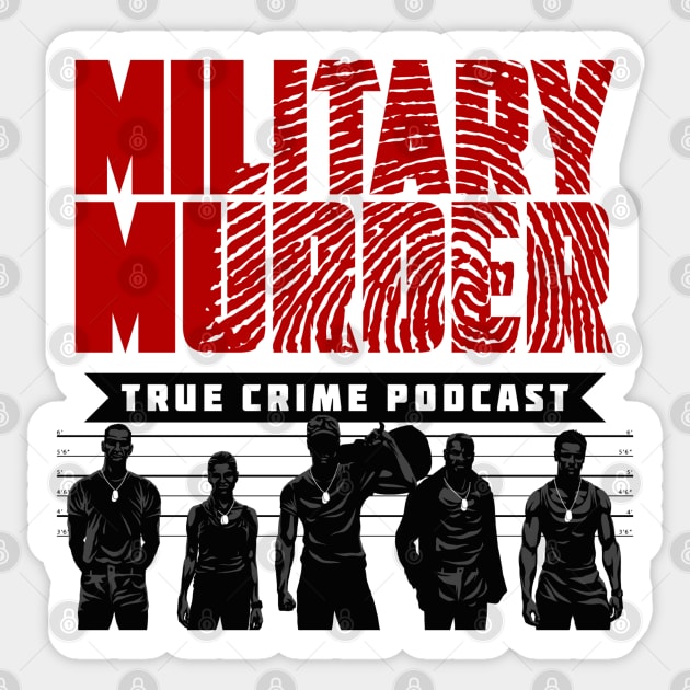 Military Murder Podcast cover art - True Crime - Sticker | TeePublic