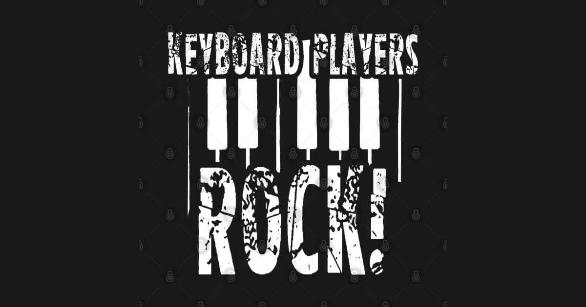 Keyboard Players Rock - Keyboard Player - T-Shirt | TeePublic
