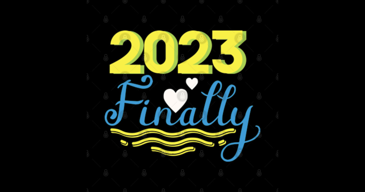 2023 Finally - 2023 Finally - Sticker | TeePublic