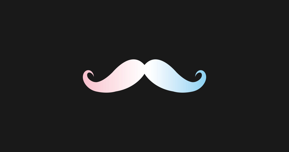Transgender Mustache - Transgender - T-Shirt | TeePublic