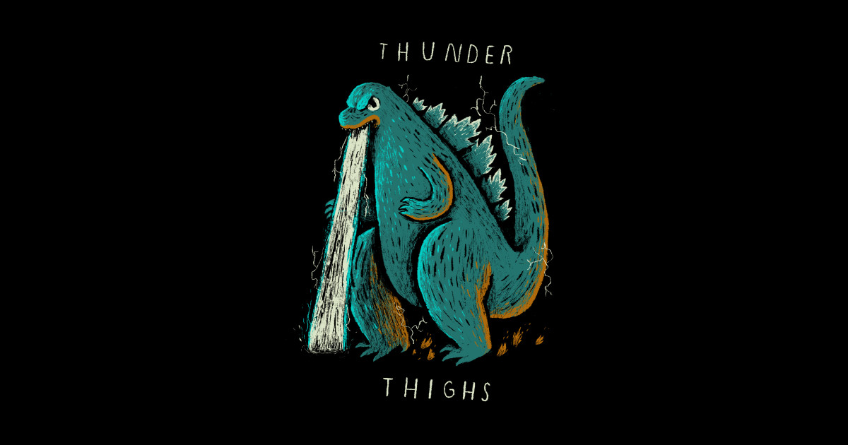 thunder thighs - Godzilla - Magnet | TeePublic