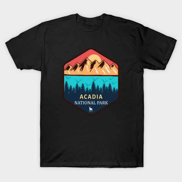 Acadia National Park - Acadia - T-Shirt | TeePublic