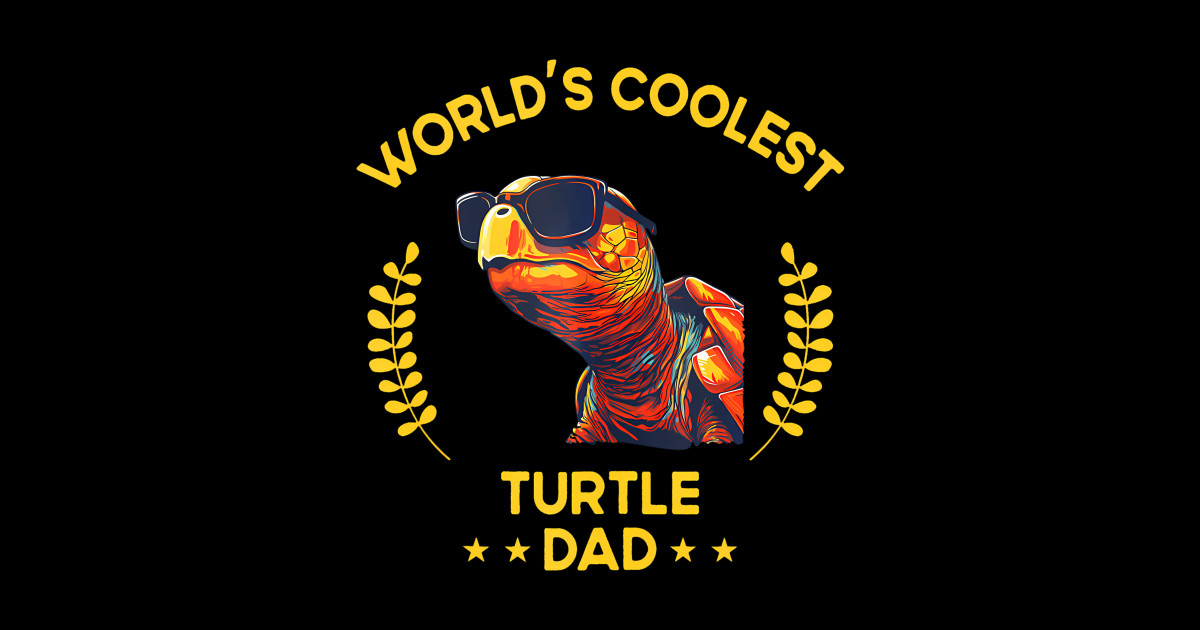 Worlds Coolest Dad Papa - Men Father Funny Turtle - Worlds Coolest ...