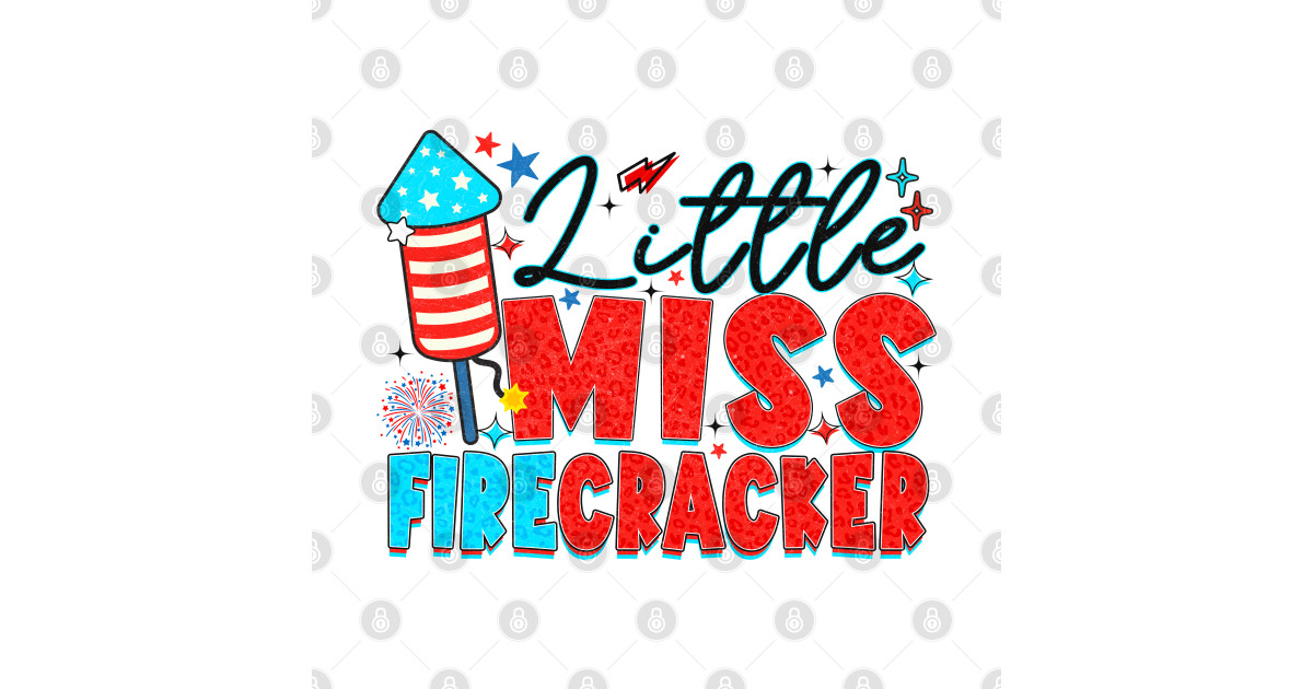 Little Miss Firecracker - Little Miss Firecracker - T-Shirt | TeePublic