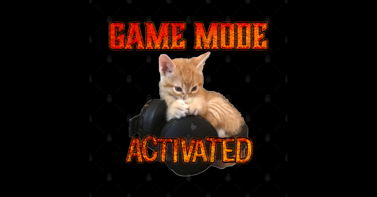 Gamer Cat Game Mode Activated - Gamer - Sticker | TeePublic