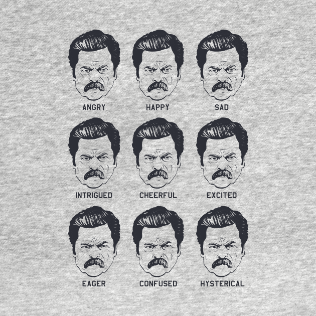 Ron Swanson Emotions Parks and Recreation - Ron Swanson - T-Shirt ...
