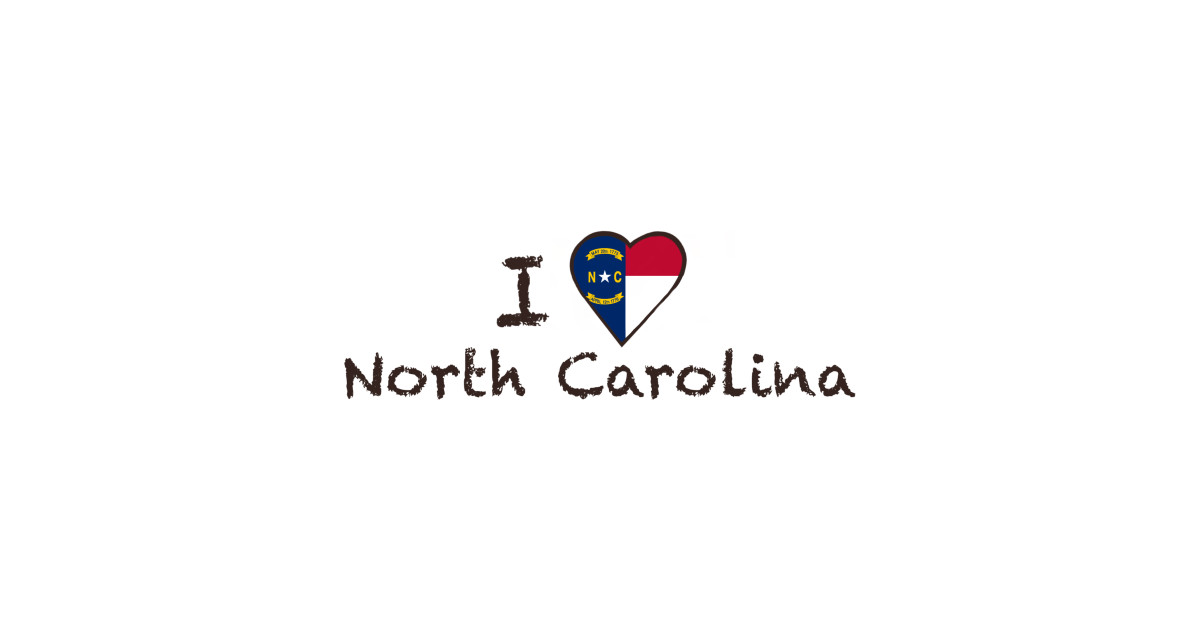 I Love North Carolina - North Carolina - T-Shirt | TeePublic