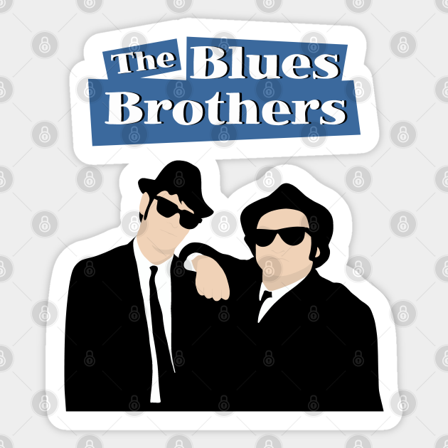 Blues Brothers - Blues Brothers - Sticker | TeePublic