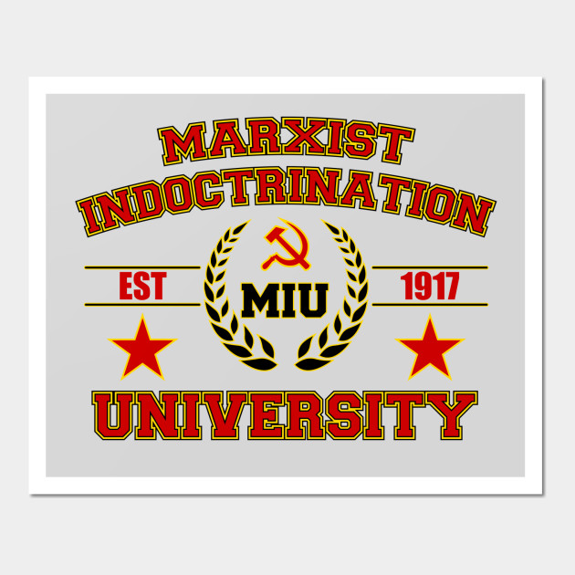 Marxist Indoctrination University - Marxism - Wall Art | TeePublic