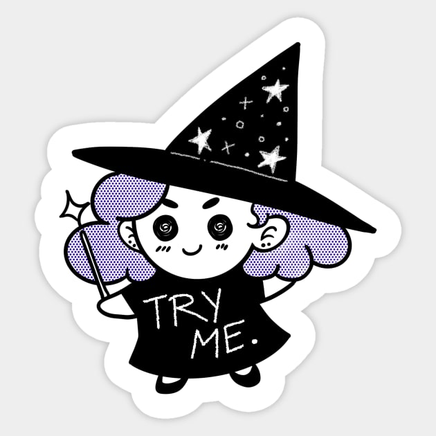 Try Me Witch - Witch - Sticker | TeePublic
