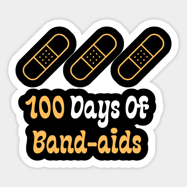 100 Days Of Band aids - 100 Days Of Band Aids - Sticker | TeePublic