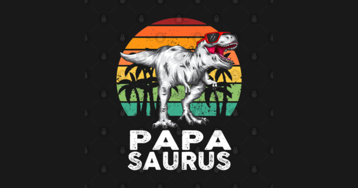 Papasaurus Funny T Rex Dinosaur Papa saurus Family Matching - Dinosaur ...