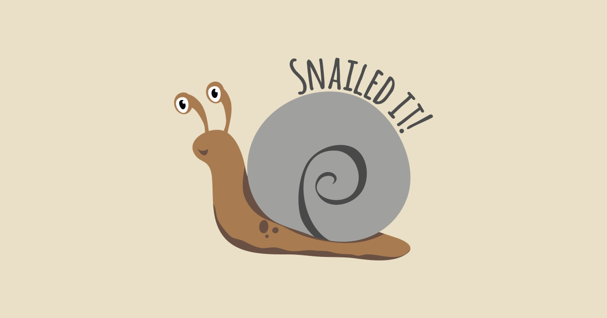 Funny Pun Snailed It - Pun - Sticker | TeePublic
