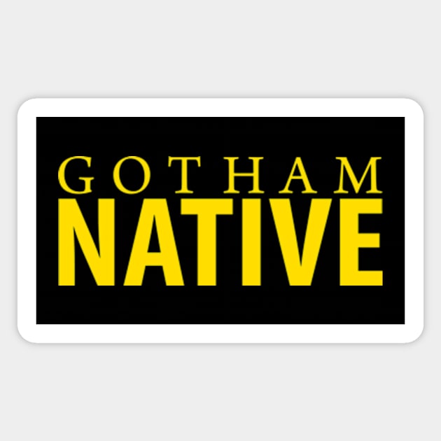 Gotham Native - Batman - Sticker | TeePublic