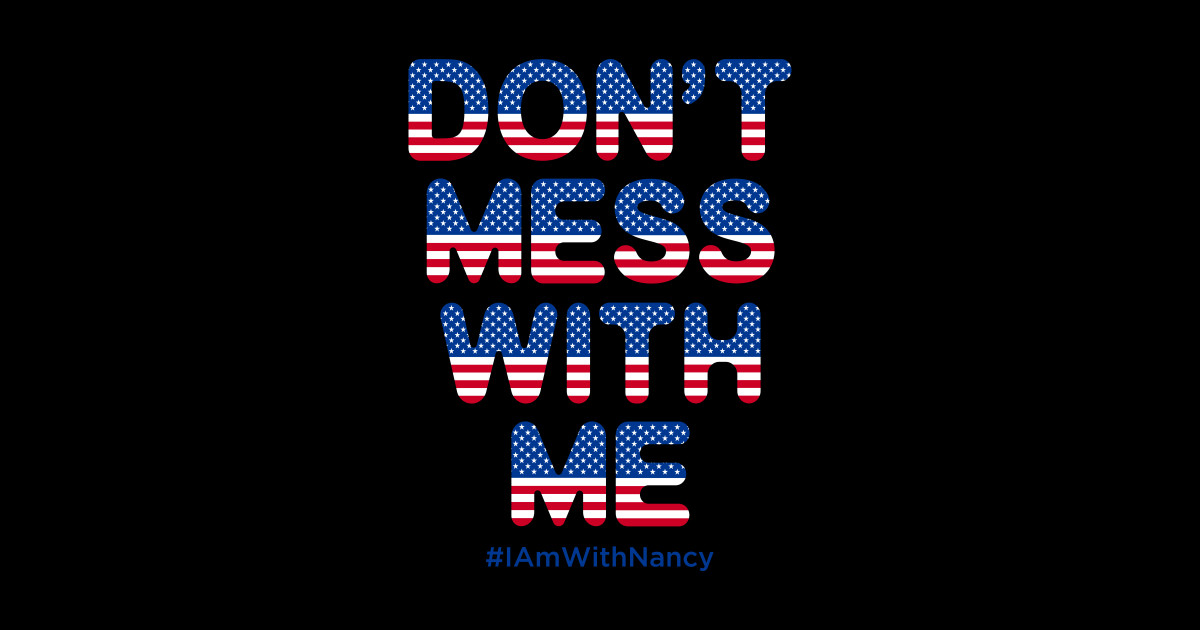 Don't Mess With Me - Dont Mess With Me - Posters and Art Prints | TeePublic