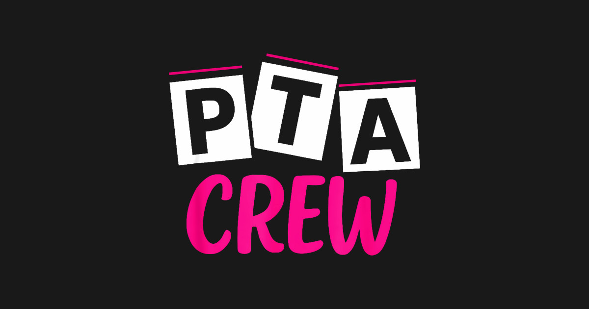 PTA Crew - Pta Crew - T-Shirt | TeePublic