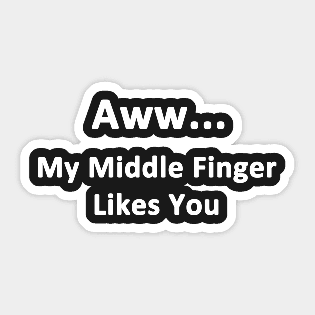 Middle Finger - Middle Finger - Sticker | TeePublic