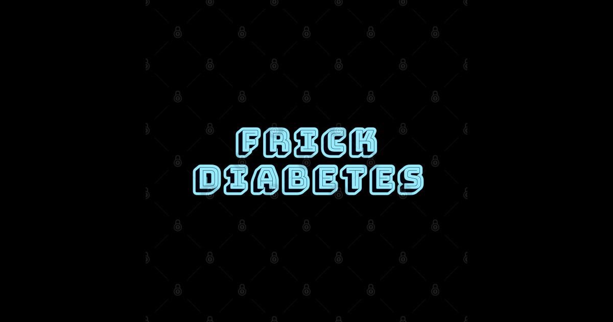 Frick Diabetes - Blue - Frick Diabetes Blue - Magnet | TeePublic
