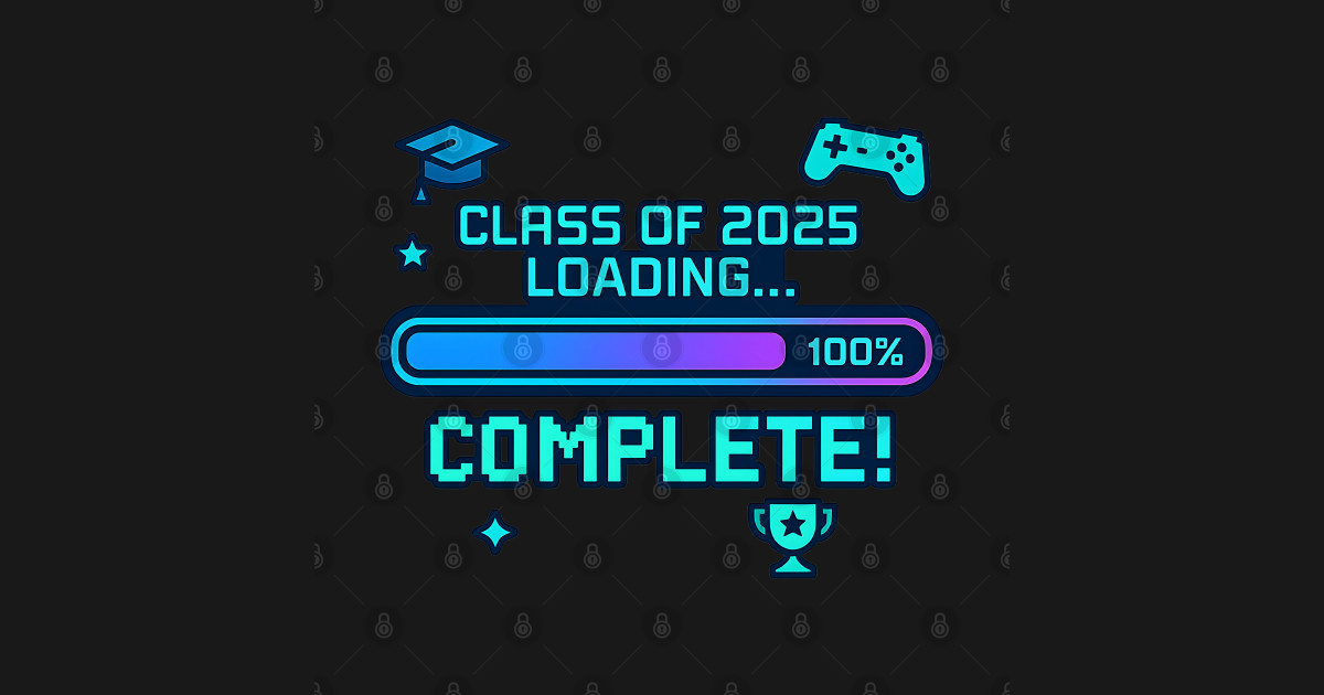 Class of 2025 Loading Complete Gamer Graduation Design - Graduation - T ...
