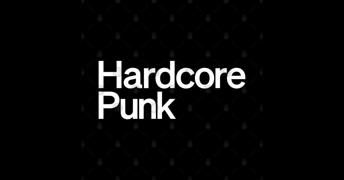 Hardcore Punk - Punk - Sticker | TeePublic