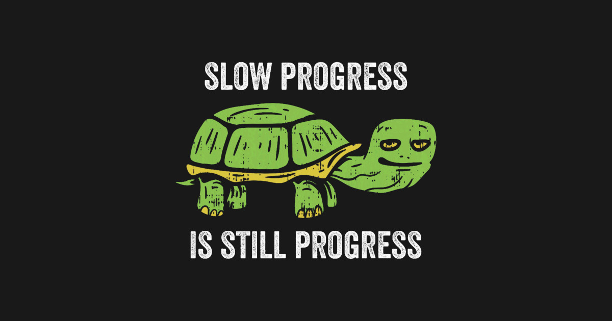Turtle Pet Slow Progress Is Still Progress Turtle Lover Fitness Workout ...
