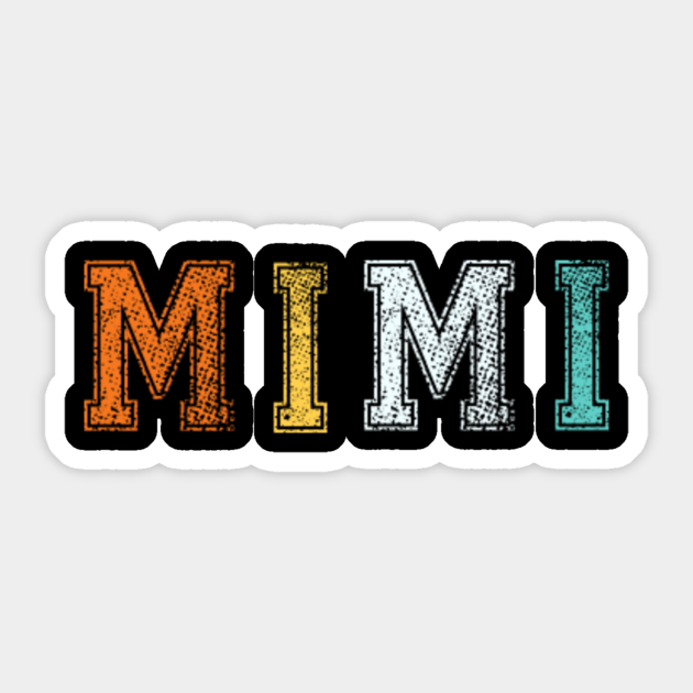 Cool mimi letters, special gift for mimi - Mimi - Sticker | TeePublic
