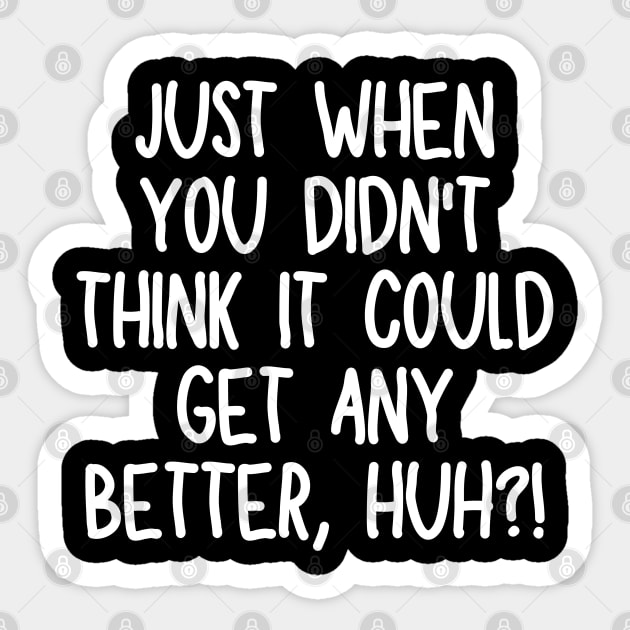 Color me impressed! - Humor Quote - Sticker | TeePublic