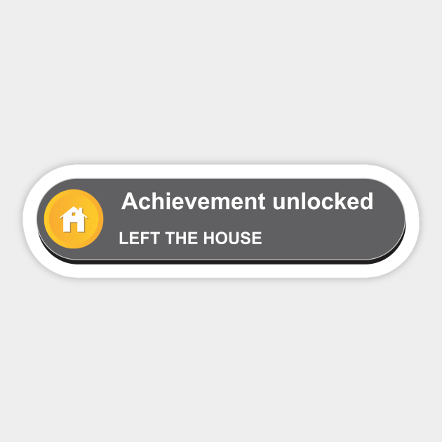 Achievement Unlocked - Achievement - Sticker | TeePublic
