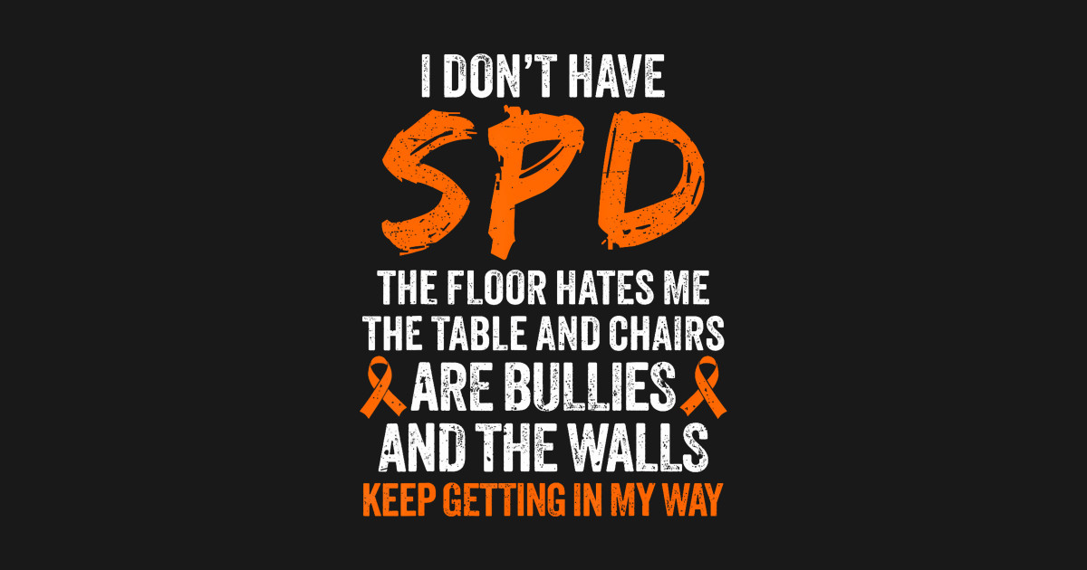 Sensory Processing Disorder Awareness Spd - Sensory Processing Disorder ...