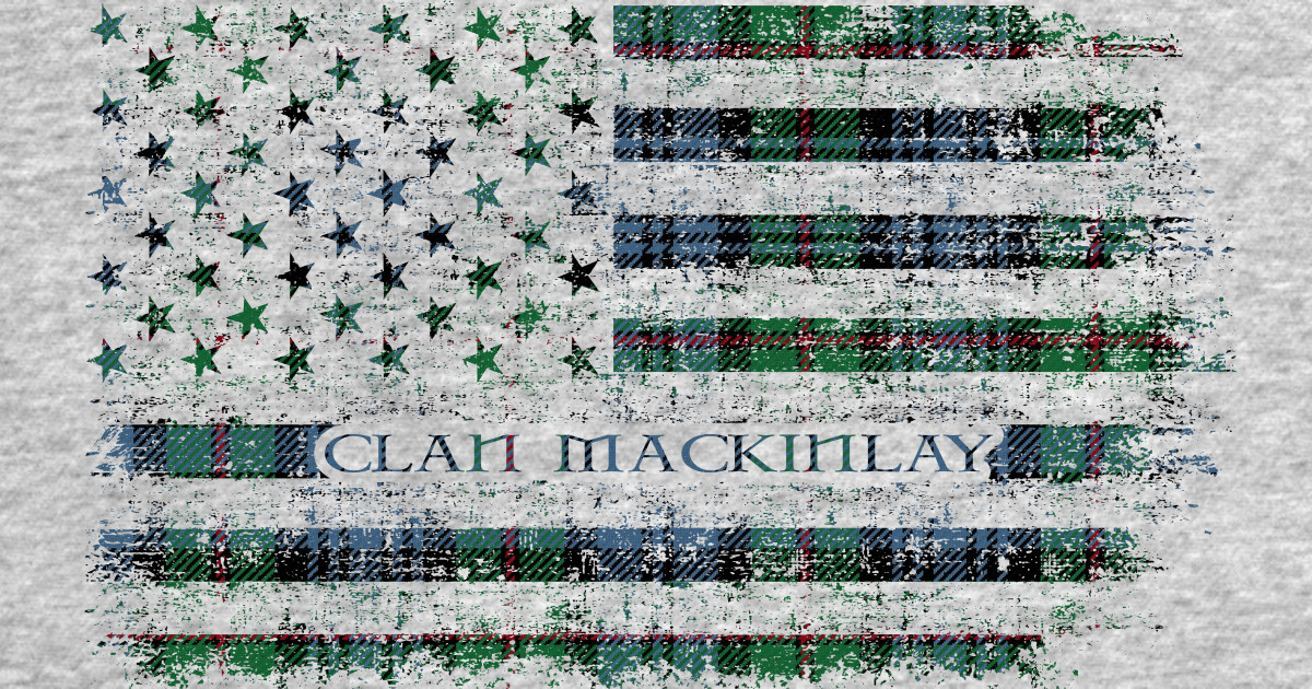 Clan MacKinlay Scottish tartan US flag kilt Scotland 2 - Scotland Clan ...