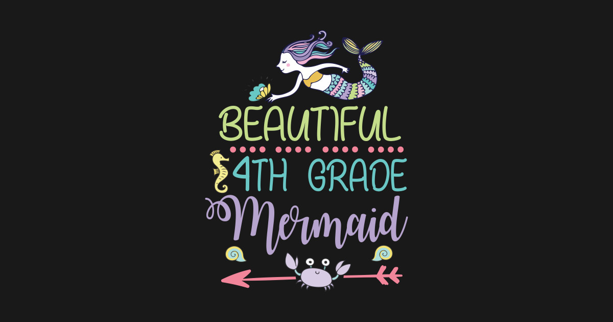 Beautiful 4th Grade Mermaid Student Teacher First Day School Back To ...