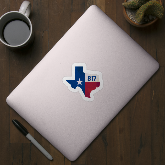 Texas USA 817 Area Code - Texas Usa 817 Area Code - Sticker | TeePublic