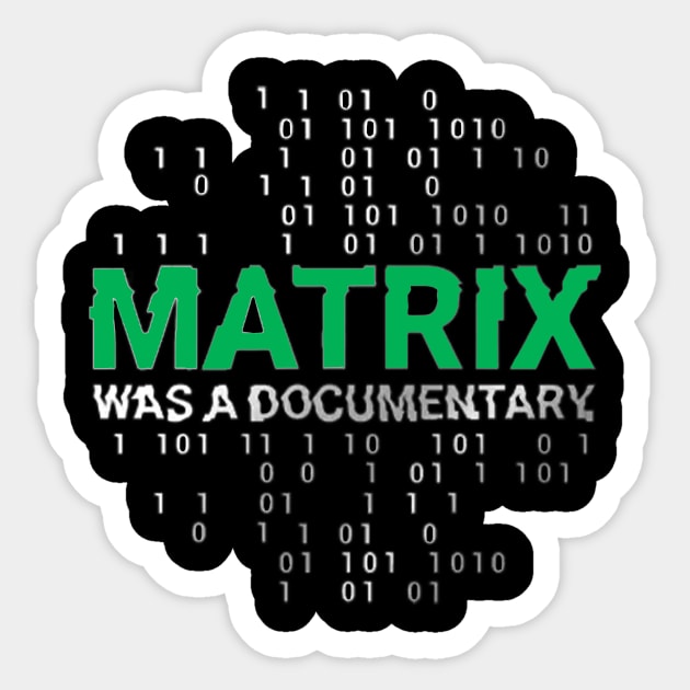 Matrix - Matrix - Sticker | TeePublic
