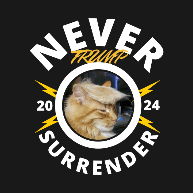 Donald Trump Never Surrender - Trump Never Surrender - T-Shirt | TeePublic