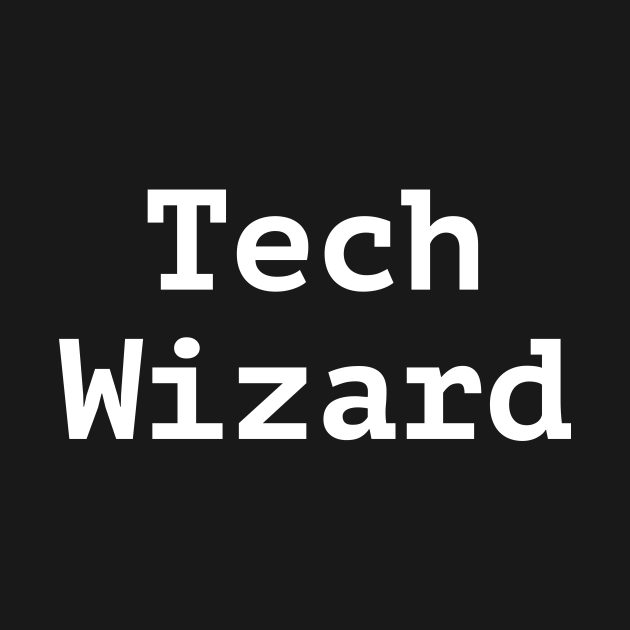 Tech wizard funny t-shirt - Wizard - T-Shirt | TeePublic