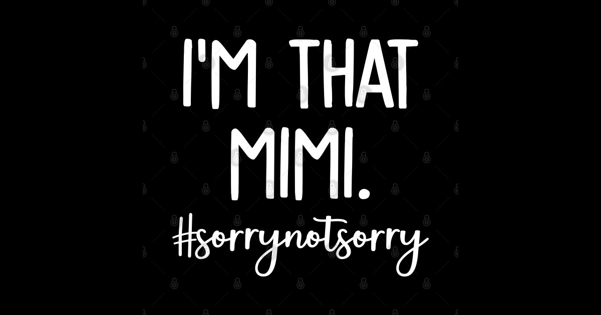 Im That Mimi - Im That Mimi - Sticker | TeePublic