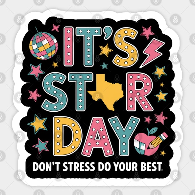 It's Staar Day Testing Day Exam Teachers State Testing Women - Testing ...