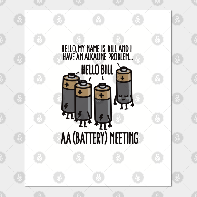 AA Meeting - I have an Alkaline problem - Battery - Alcoholics ...