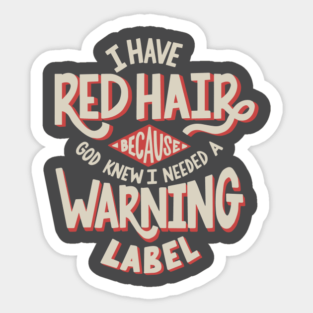 Red Hair Warning Label - Red Head - Sticker | TeePublic