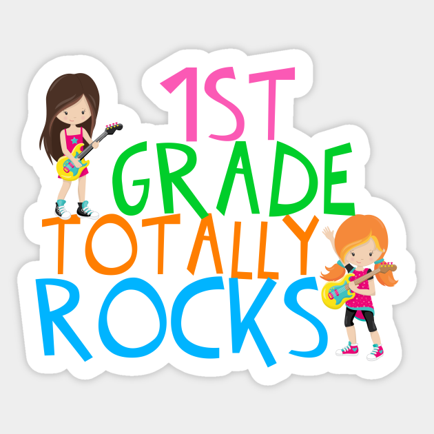 1st Grade Girls Rock - 1st Grade Rocks - Sticker | TeePublic