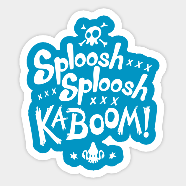 Sploosh Sploosh Kaboom! - Wind Waker - Sticker | TeePublic