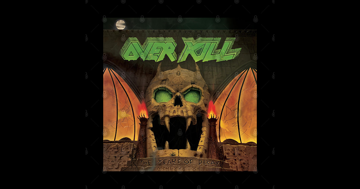 Over Kill The Years Of Decay - Overkill - Sticker | TeePublic