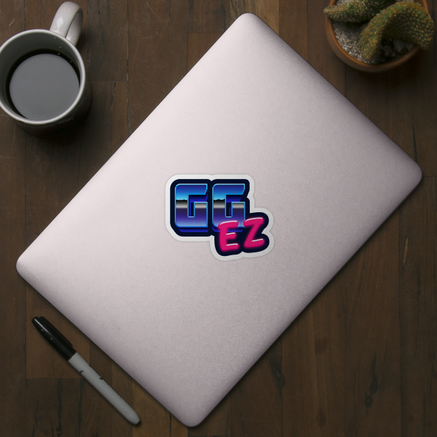 GG EZ - Ggez - Sticker | TeePublic