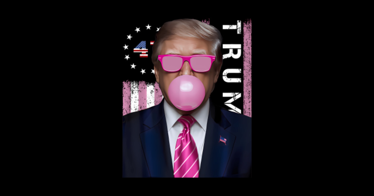 Funny Trump Bubble Gum Pink Usa Flag - Trump - Posters and Art Prints ...