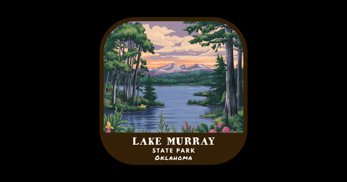 Lake Murray State Park (Oklahoma State Park) - Lake Murray - Sticker ...