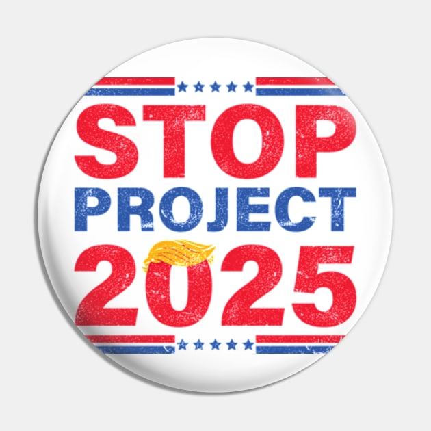 Stop Project 2025 Anti-Project 2025 - Kamala Harris Supporter - Stop ...