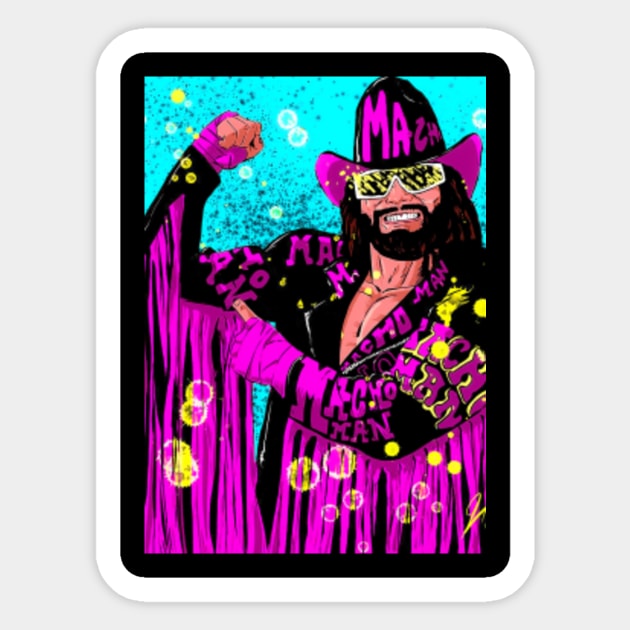 Macho Man Savage Is Style - Macho Man - Sticker | TeePublic